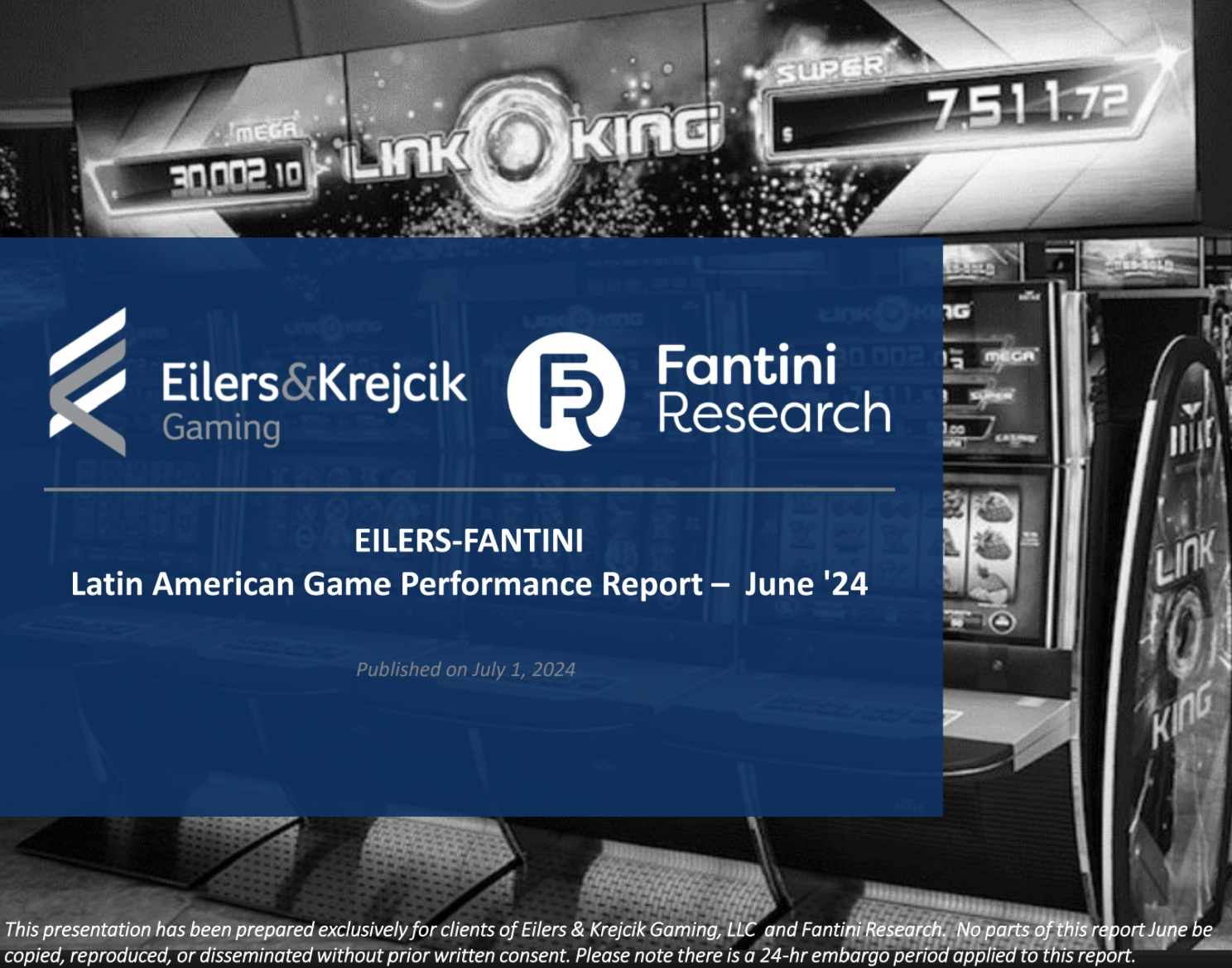 EILERS-FANTINI Latin American Game Performance Report - June '24 - Eilers & Krejcik Gaming